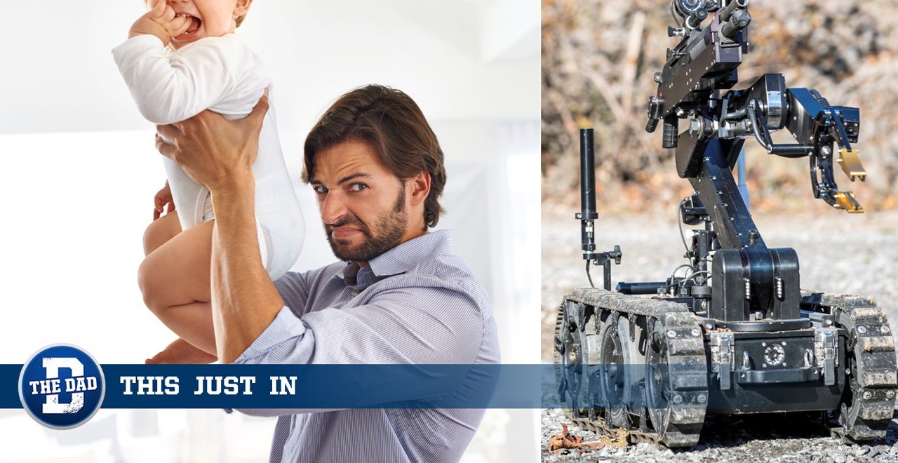 Dad Wonders if He Can Hire Bomb Squad Robot to Change Son’s Diaper