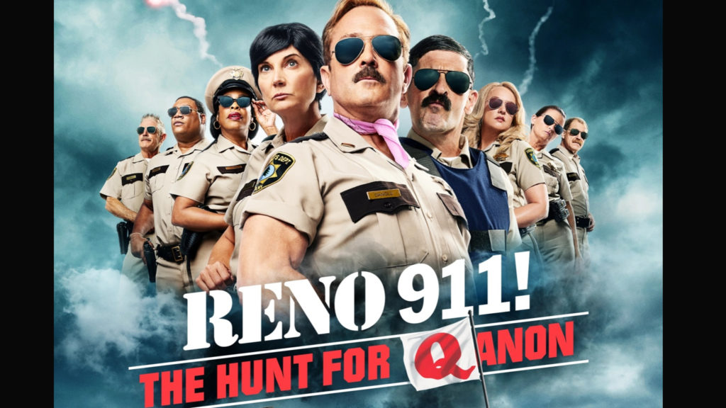 New 'Reno 911' Special Coming to Hunt QAnon on Paramount+